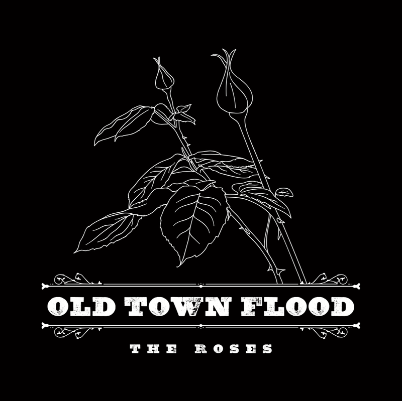 The Roses - Old Town Flood