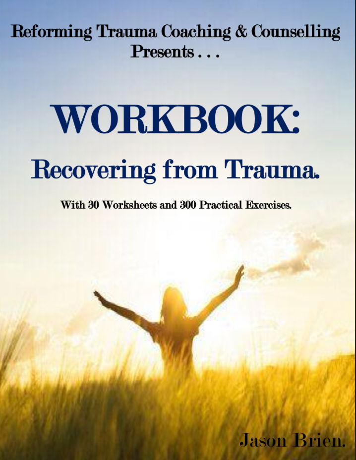 Workbook: Recovering from Trauma. - Reforming Trauma Coaching ...