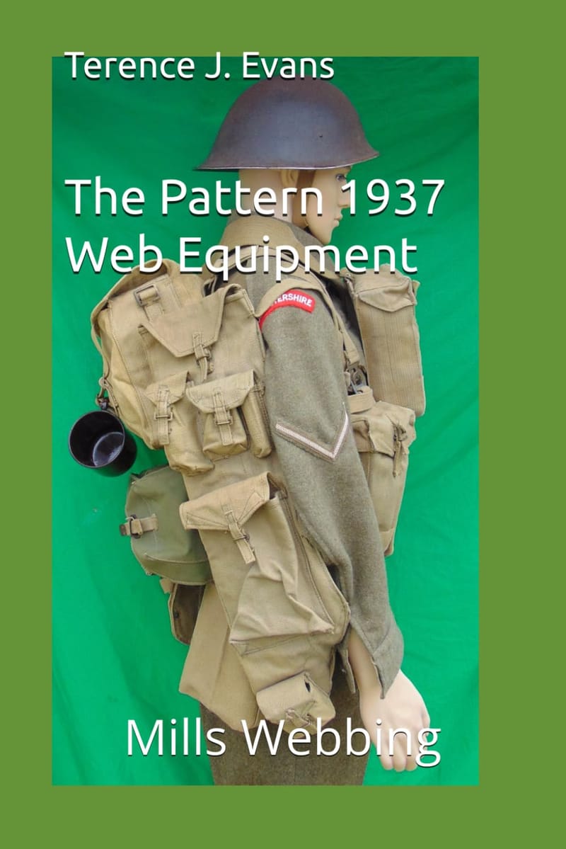 The Mills Pattern 1937 Webbing Equipment - Shire Militaria