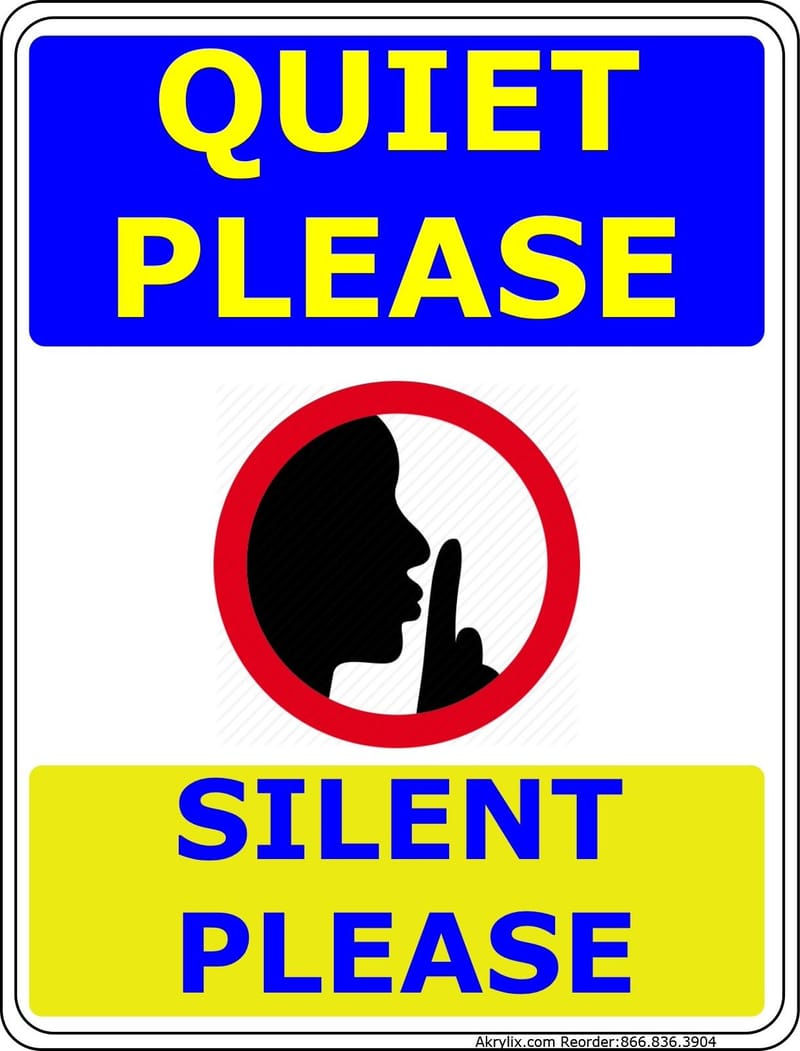 Vinyl PVC Sign - " Quiet Please - Silent Please" - Museum Boxes