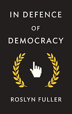 Roslyn Fuller, In Defence of Democracy - 3:16