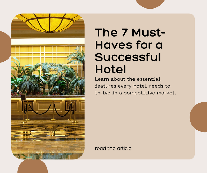 7 Big Things a Hotel Must Have to Succeed