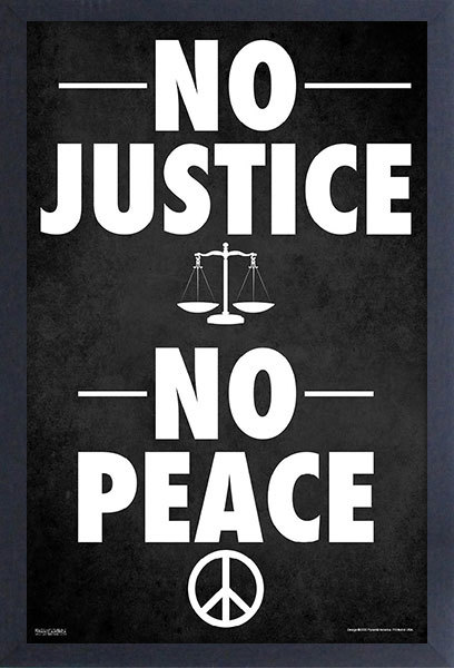 No Justice, No Peace