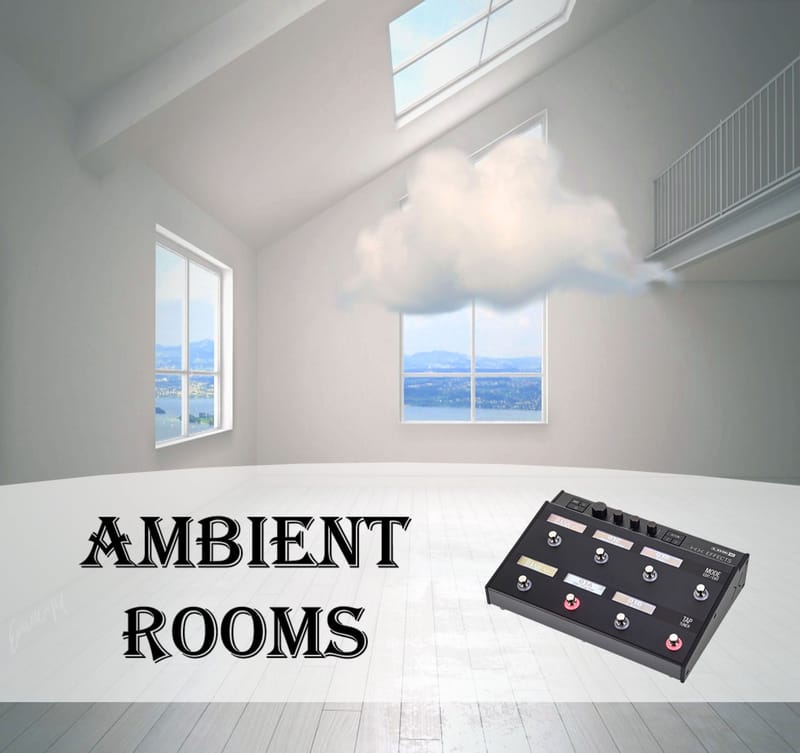 New Vintage Audio | Line 6 HX Effects | Ambient Rooms