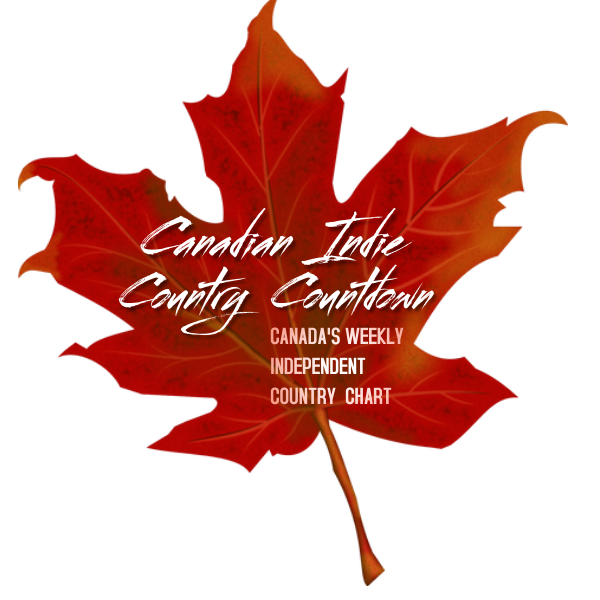 CANADIAN INDIE COUNTRY COUNTDOWN - Canadian Indie Country...