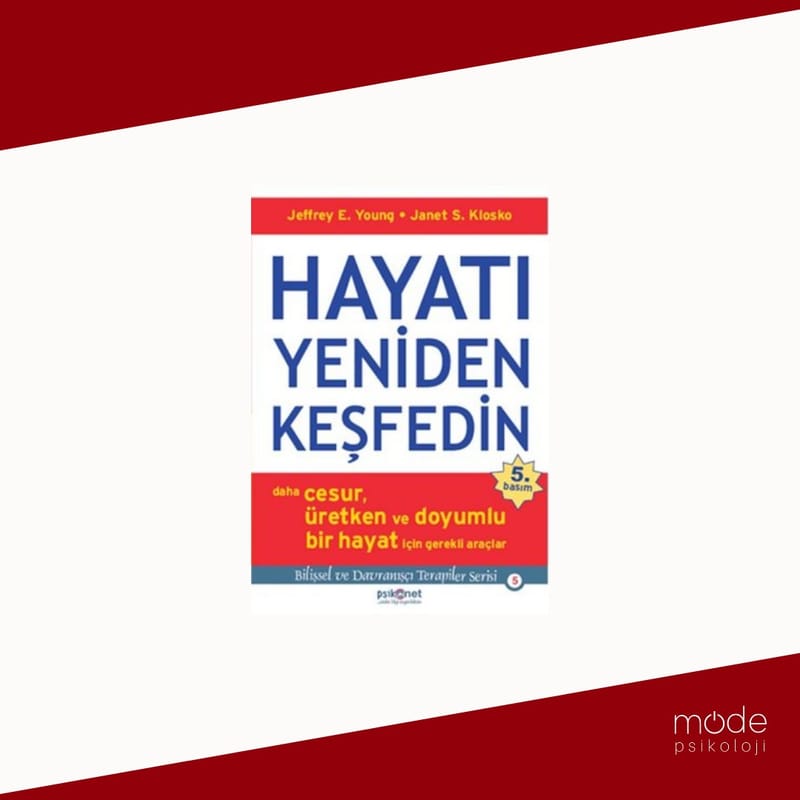 Hayatı Yeniden Keşfedin - Jeffrey Young-Janet S. Klosko - Mode