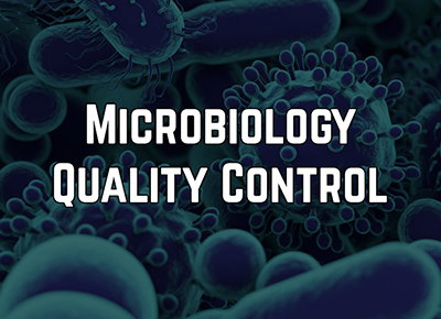 Quality Control for Microbiological Media and Reagents