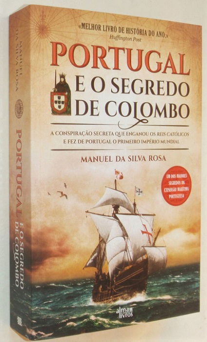 Rosa, Manuel da Silva, PORTUGAL E O SEGREDO DE COLOMBO - C C A