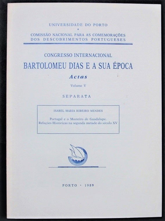 Mendes, Isabel Maria Ribeiro, PORTUGAL E O MOSTEIRO DE GUADALUPE ...