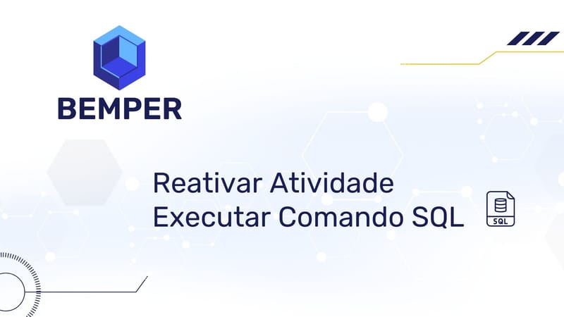 Reativar Atividade Executar Comando Sql Bemper MÃonamassa 001