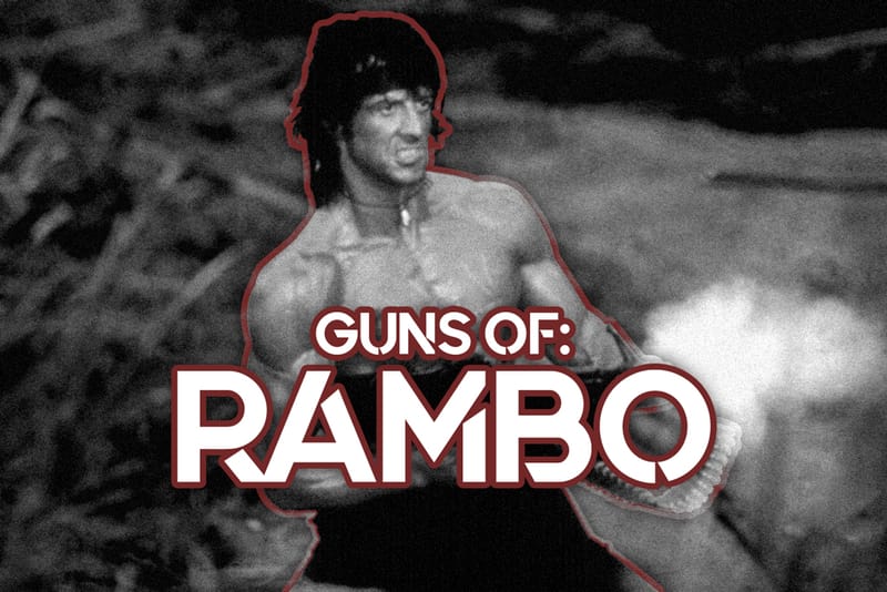 Guns of Rambo (1982, 1985, 1988, 2008, 2019) - Teller Rifles