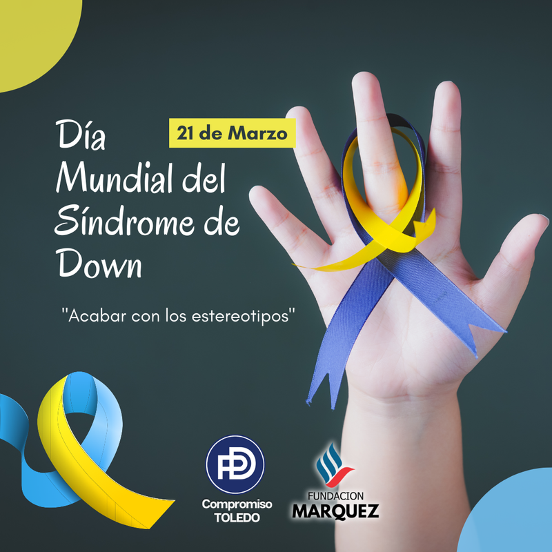 Día Mundial del Síndrome de Down - Fundación Víctor Gerónimo Márquez