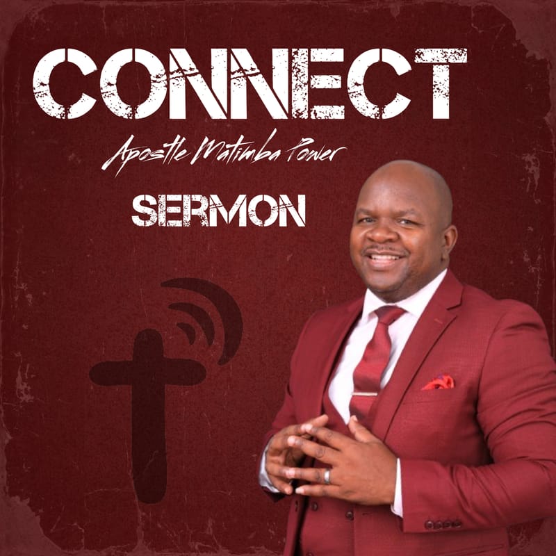 MATIMBA POWER CONNECT SERMON - MATIMBAPOWER.COM