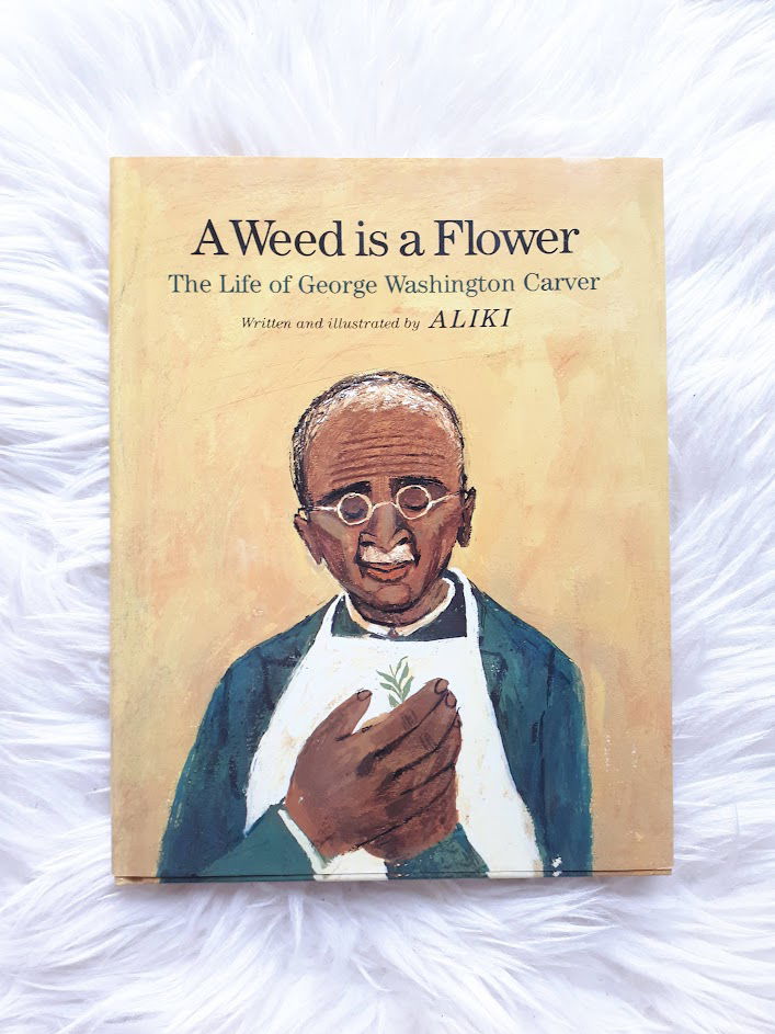 A Weed is a Flower: The Life of George Washington Carver - Ex Libris ...