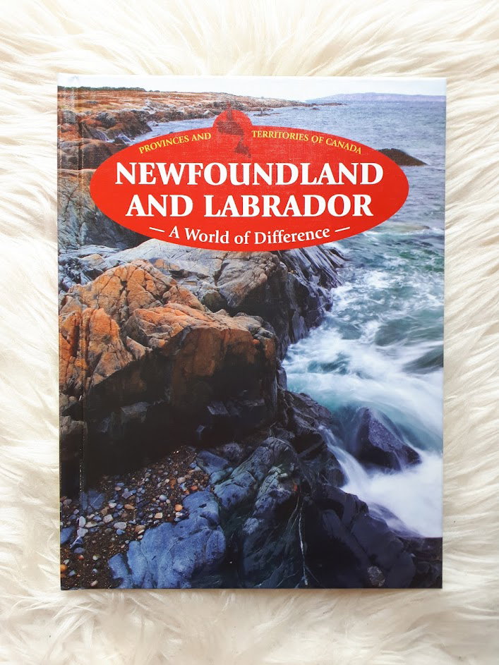 Provinces and Territories of Canada: Newfoundland and Labrador, A World ...