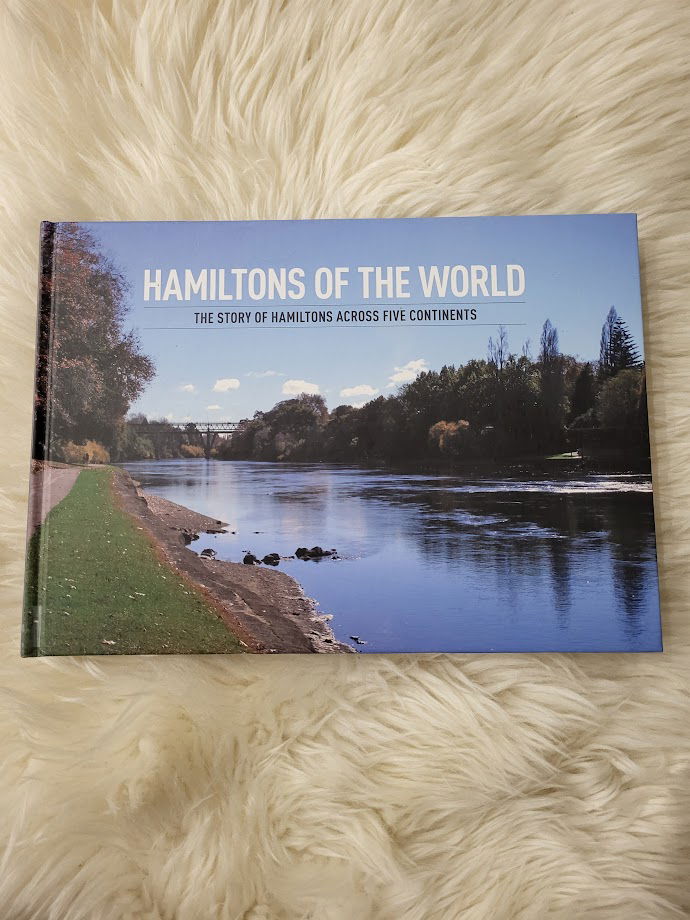 Hamiltons of the World: The Story of Hamiltons Across Five Continents ...
