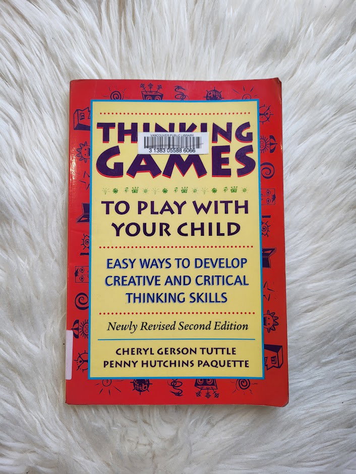 Thinking Games to Play With Your Child: Easy Ways to Develop Creativ...