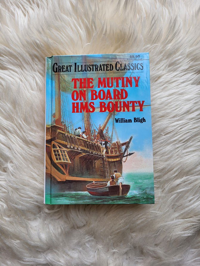 The Mutiny on Board HMS Bounty (Great Illustrated Classics) - Ex Libris ...