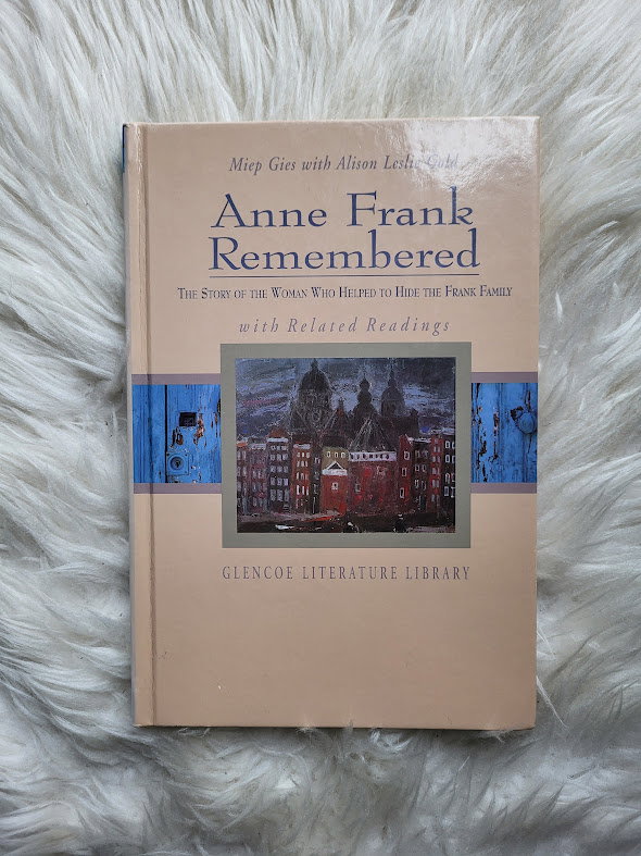 Anne Frank Remembered: The Story of the Woman Who Helped to Hide the ...