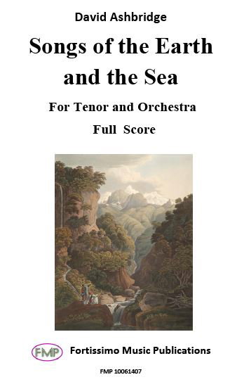 Ashbridge, David Songs of the Earth and the Sea Full score