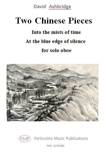 Ashbridge, David Two Chinese Pictures for solo oboe - Fortissimo Music ...