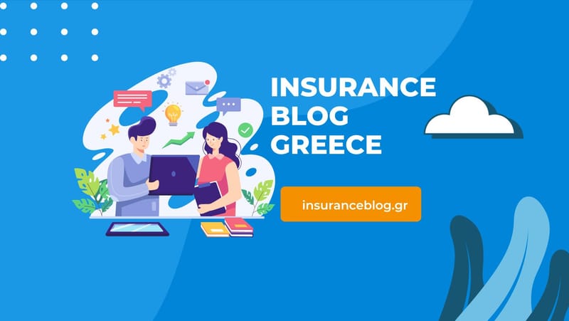 Καλώς ήρθατε στο Insurance Blog Greece